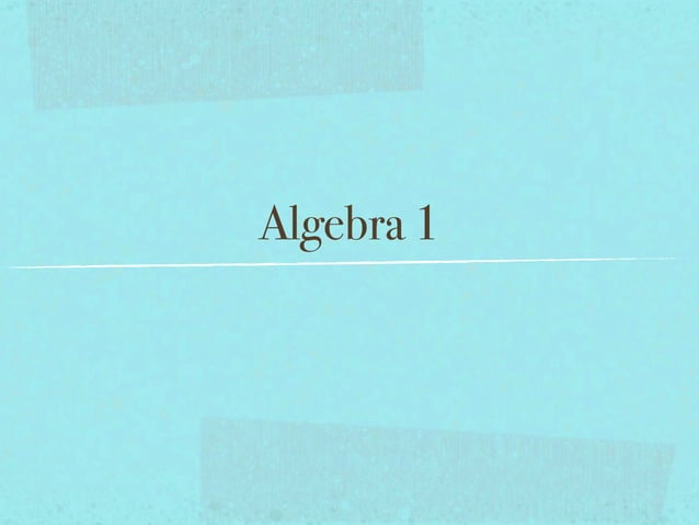 Algebra 1 Slide Show | KEY