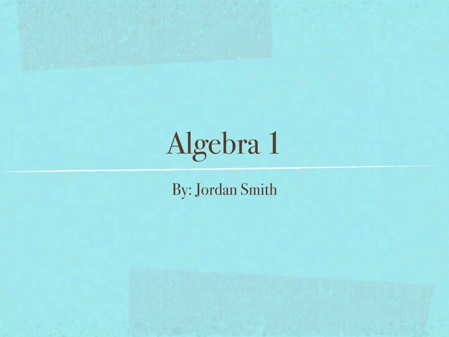 Algebra 1 Slide Show | KEY