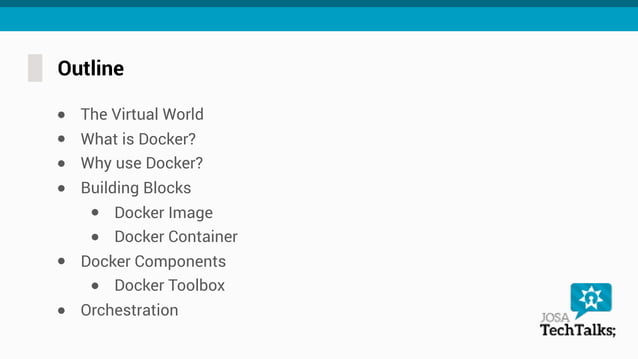JOSA TechTalks - Docker in Production | PPT