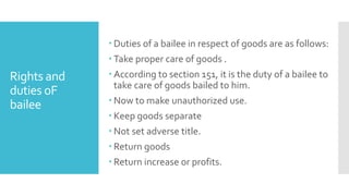 Rights and duties of bailee | PPTX