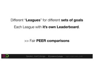 Enterprise GAMIFICATION by José Colunga @ Russia 2018 | PPT