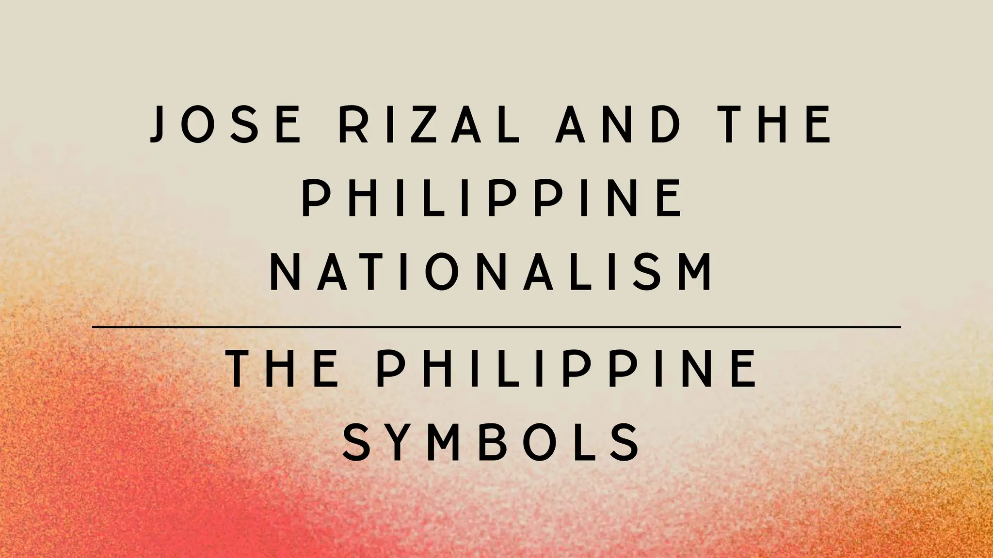 Jose-Rizal-and-Philippine-Nationalism-National-Symbol-2.pptx