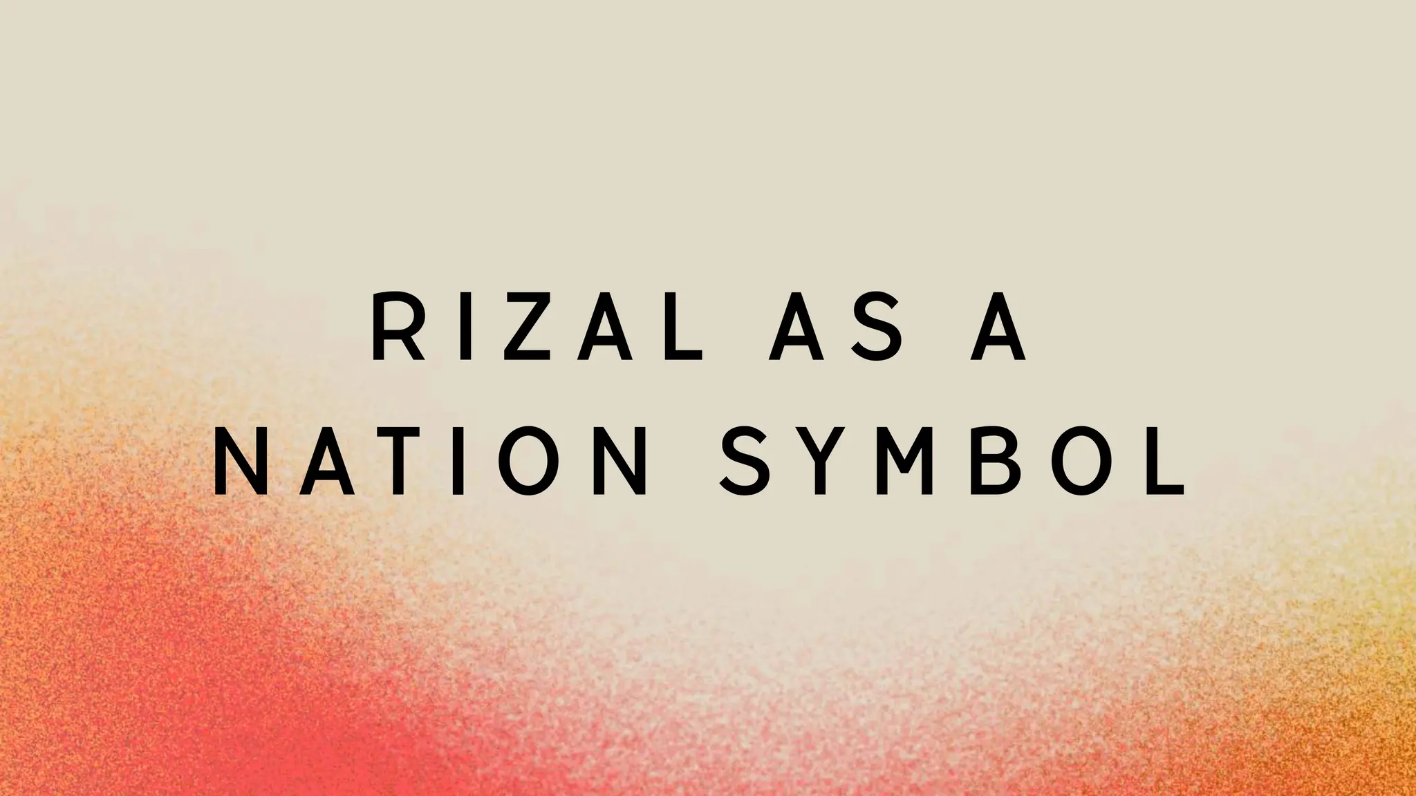 Jose-Rizal-and-Philippine-Nationalism-National-Symbol-2.pptx