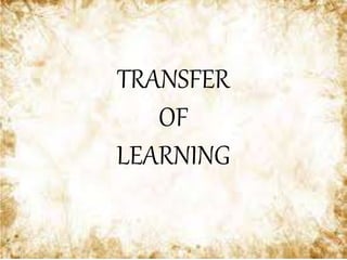 transfer of learimng | PPTX