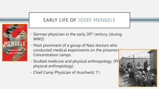 JOSEF MENGELE.pptx angel of death in Nazi | PPT