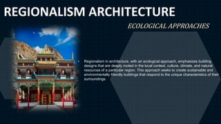 Hi tech , Regionalism , Contemporary Architecture | PPTX