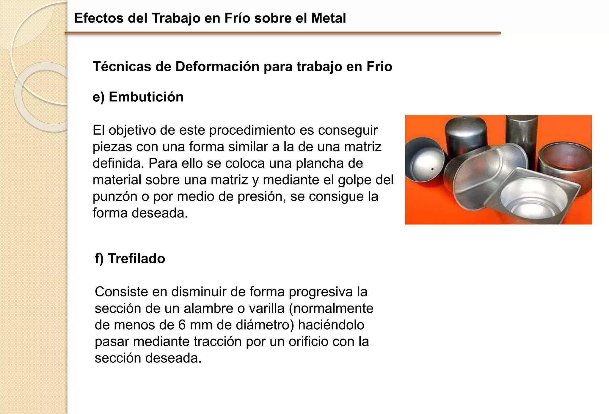 Proceso de Endurecimiento Mecanizado de Metales | PPTX