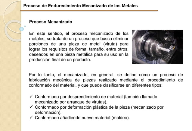 Proceso de Endurecimiento Mecanizado de Metales | PPTX