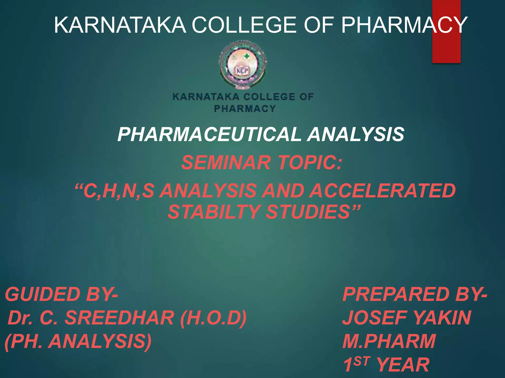 CHNS ANALYSIS AND ACCELERATED STABILITY STUDIES | PPTX