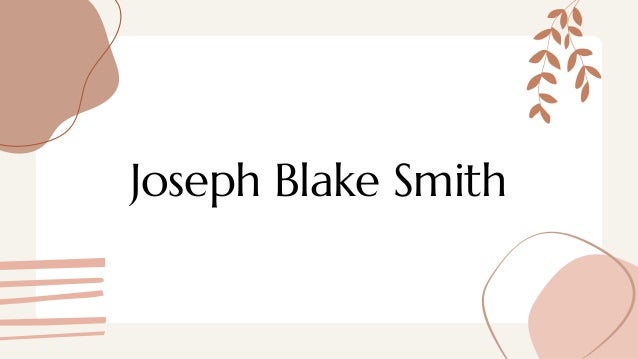 Joseph blake smith | PPT