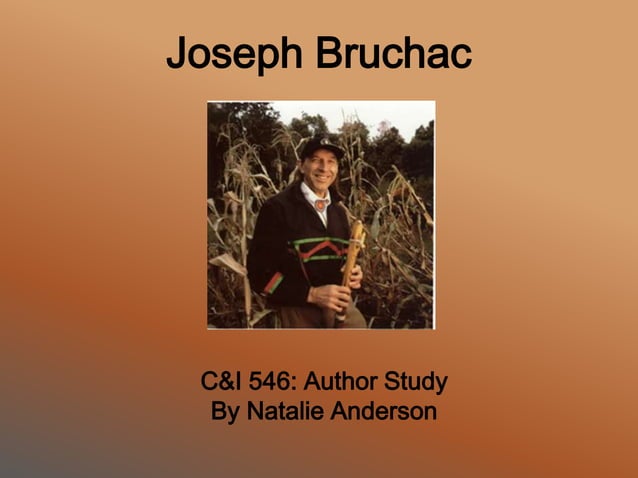 Joseph Bruchac Author Study | PPT