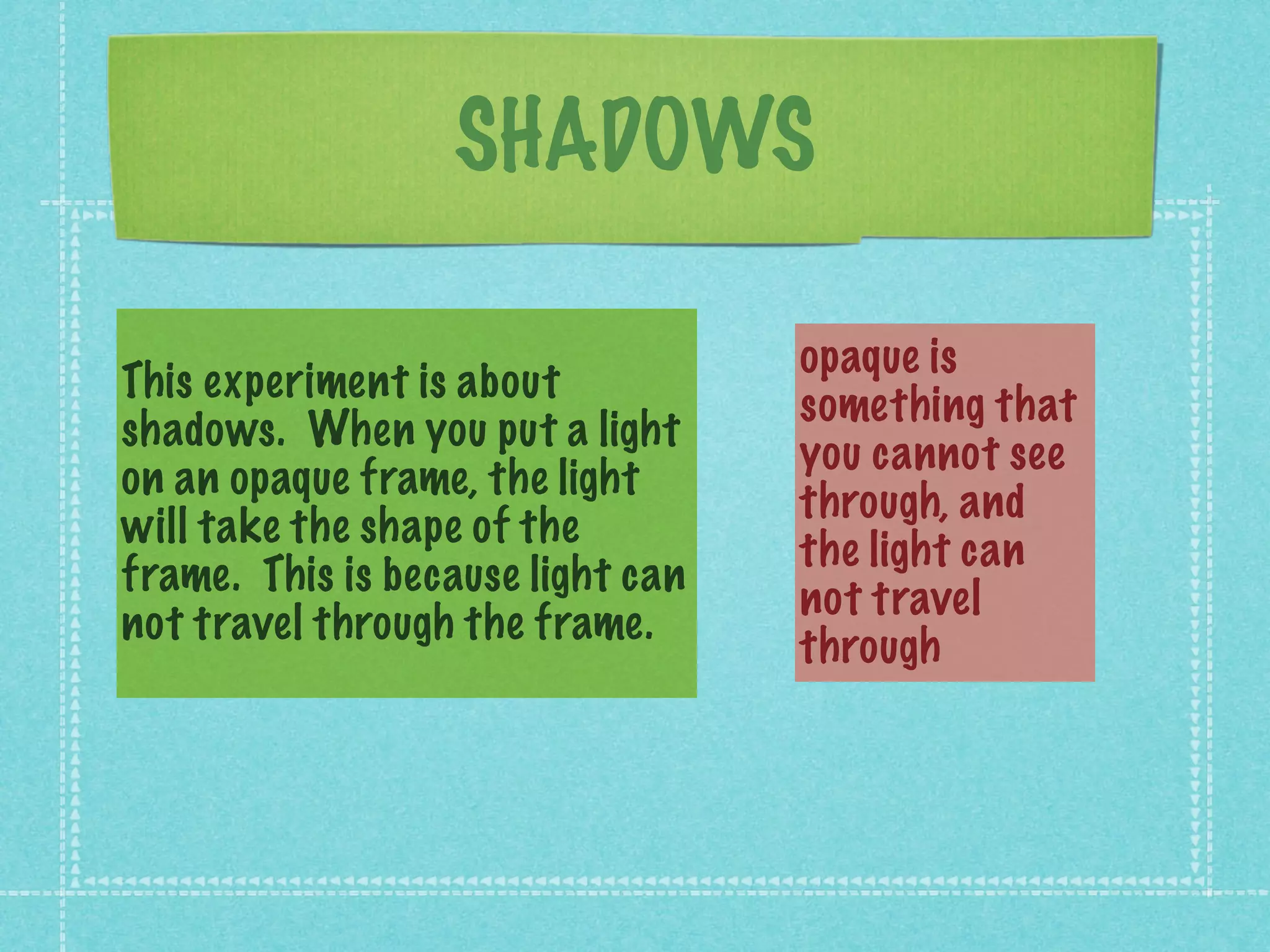 Shadow Experiment | KEY