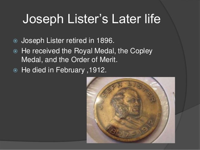 Joseph Lister Presentation Joseph Lister Presentation