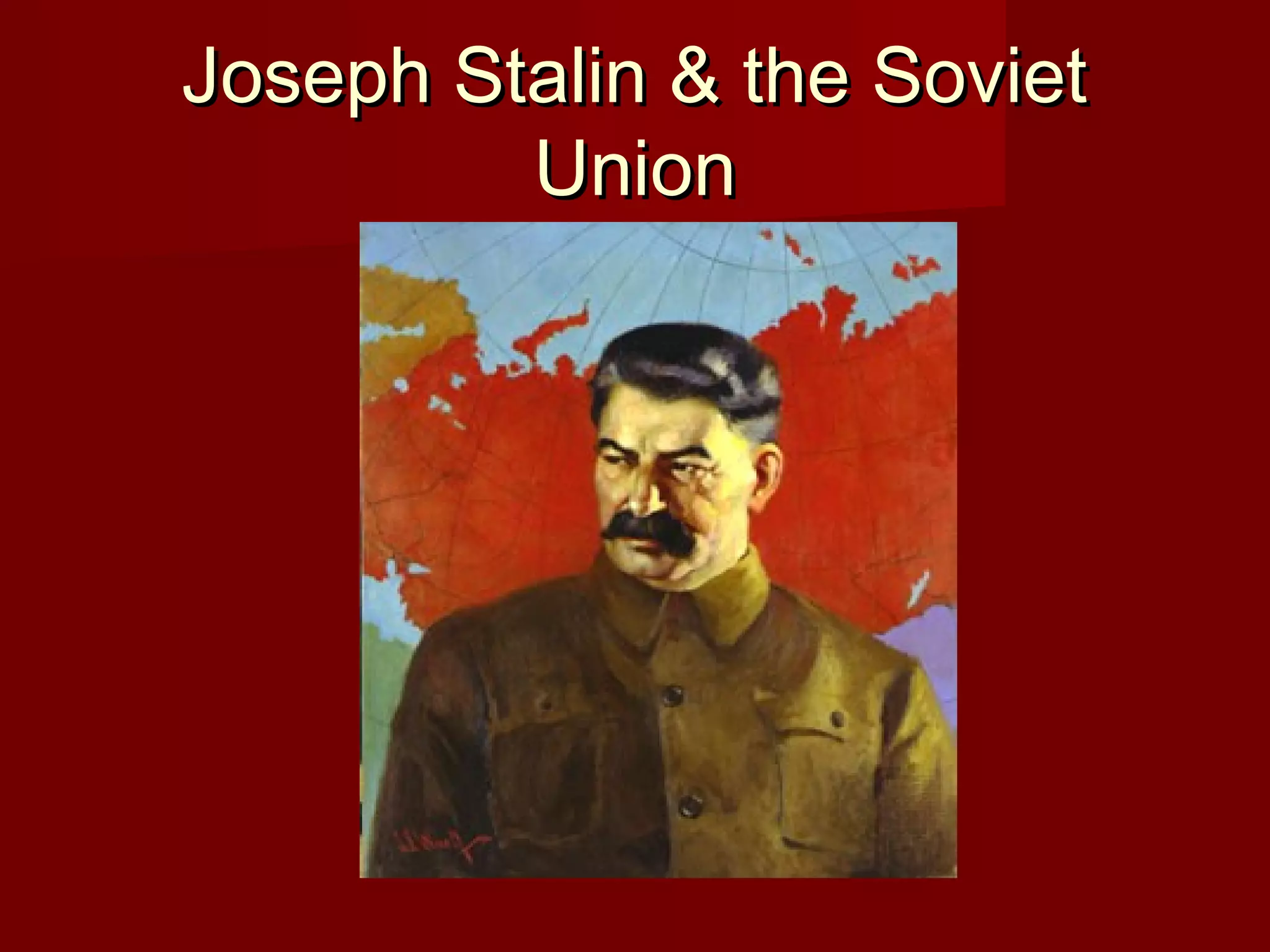 Joseph Stalin & the Soviet Union | PPT