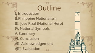 JOSE RIZAL AND PHILIPPINE NATIONALISM-NATIONAL SYMBOL.pptx