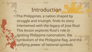 JOSE RIZAL AND PHILIPPINE NATIONALISM-NATIONAL SYMBOL.pptx