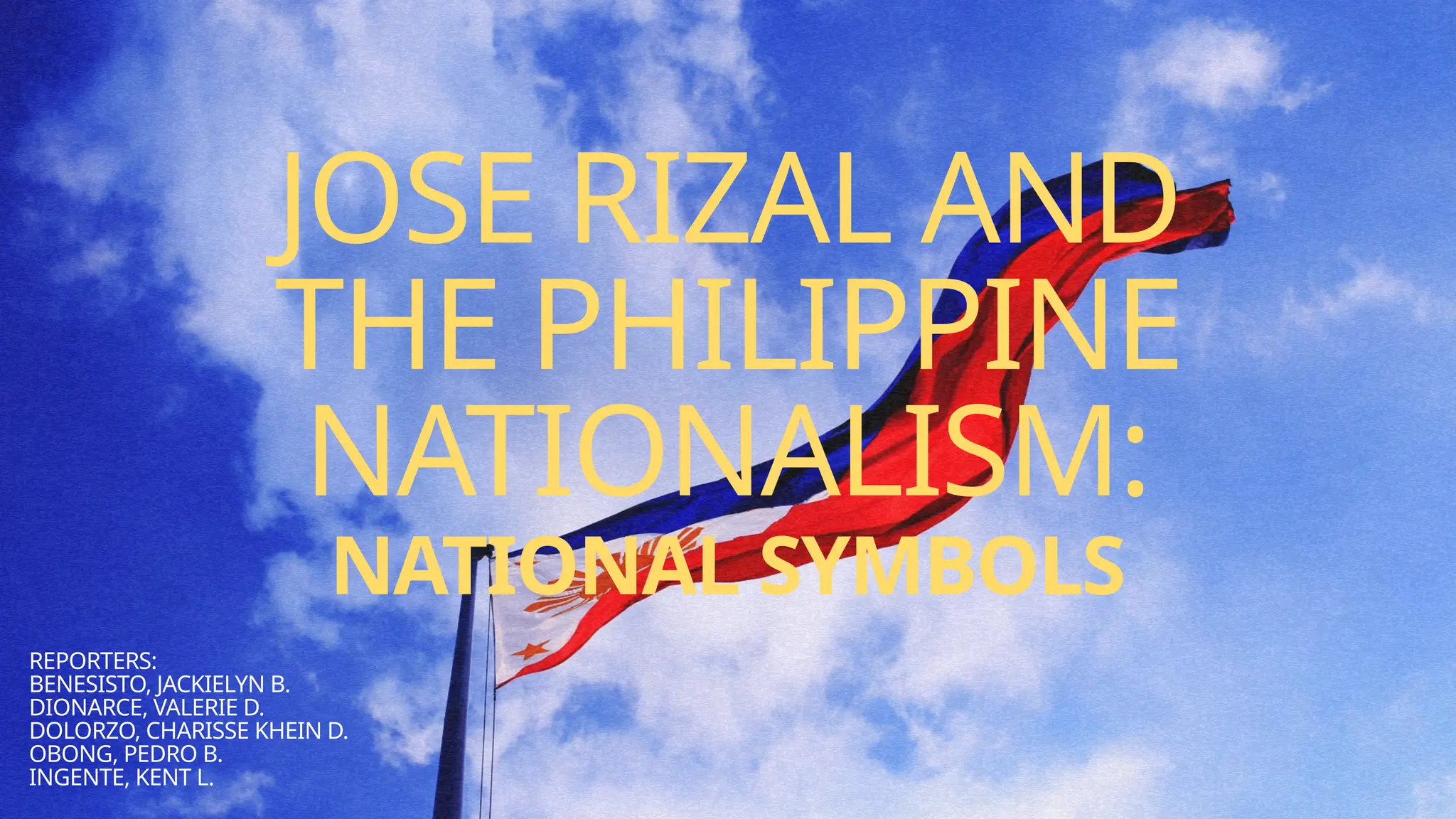 JOSE RIZAL AND PHILIPPINE NATIONALISM-NATIONAL SYMBOL.pptx