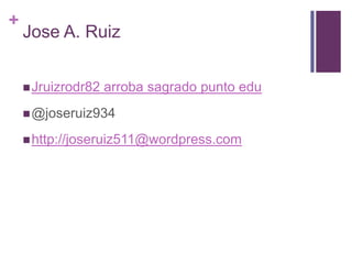 Jose ruiz | PPT