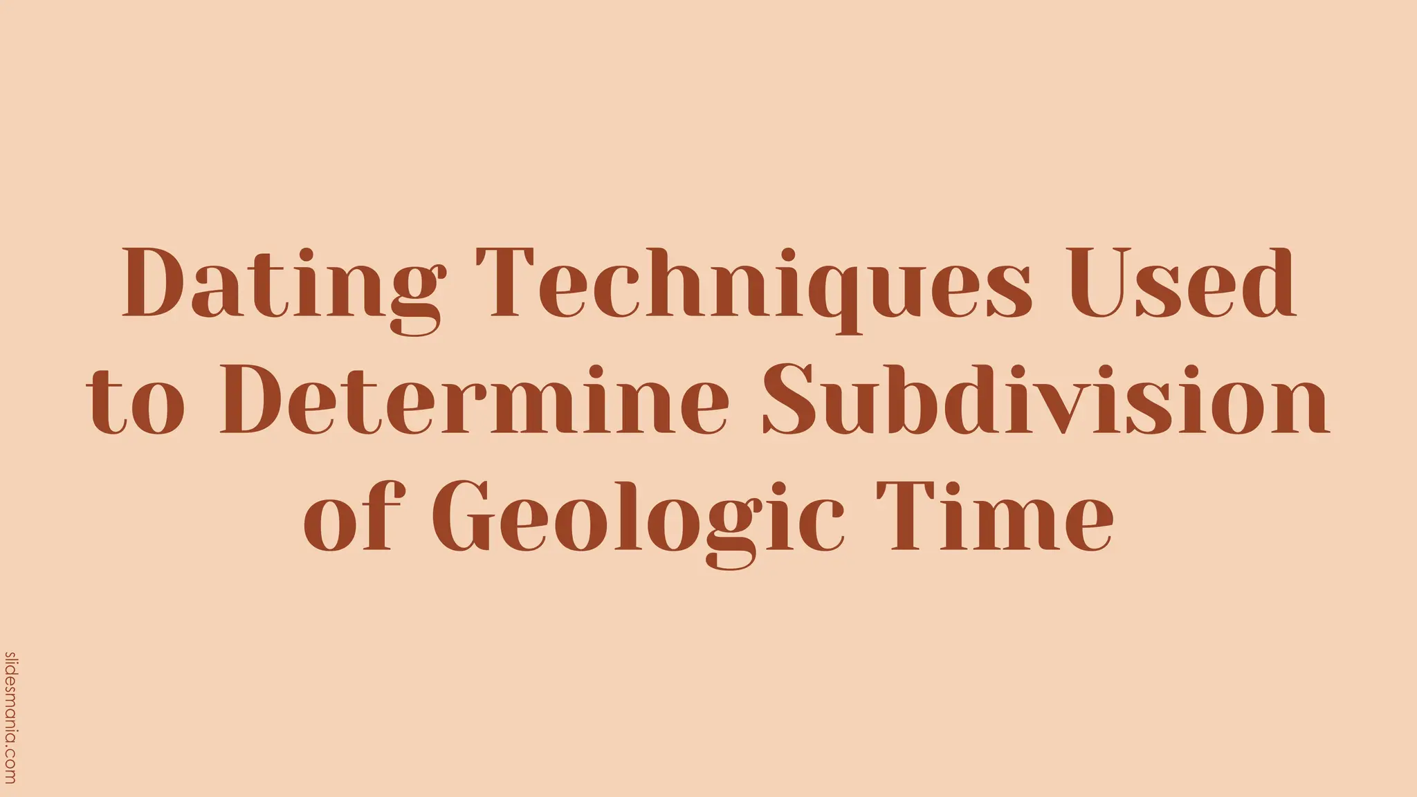 Determining Geologic Time Scale using Absolute and Relative Dating ...