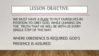 Joshua 1:1-9 CBT Week 13 Obedience Required Presence Assured second ...