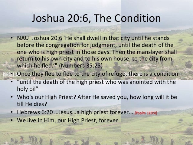 Joshua 20-22, Cities Of Refuge; LORD’s Promises not failed; land not