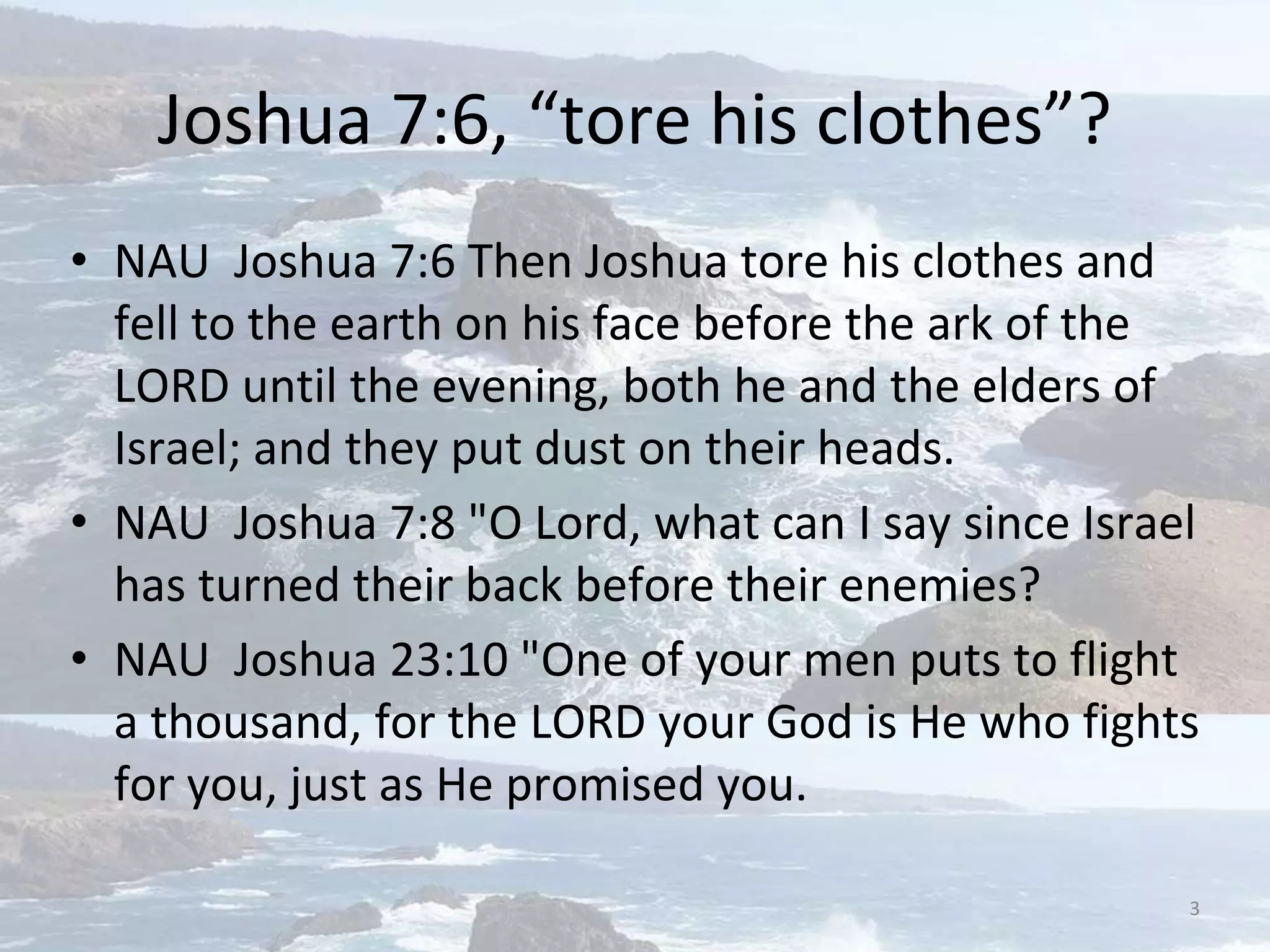 Joshua 7-8, Achan; Interrupted Prayer; Hebrew “sin;” Saints accursed ...