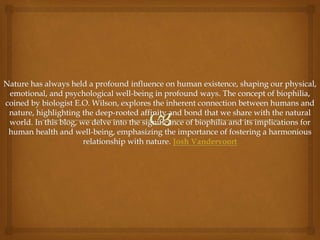 Biophilia_ Unraveling the Innate Human Connection to Nature_s Beauty ...