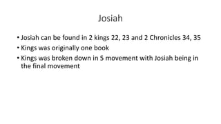 Josiah unhearalded | PPTX | Christianity | Religion & Spirituality