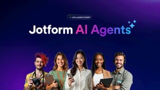 Jotform AI Agents: Overview and Benefits | PDF