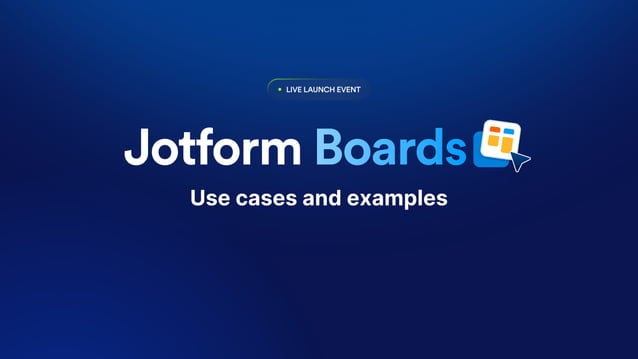 Jotform Boards: Key Use Cases and Examples | PDF