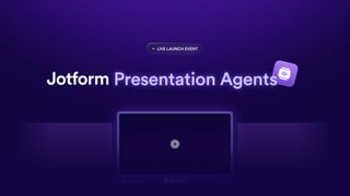 Jotform Presentation Agents: Use Cases and Examples | PDF