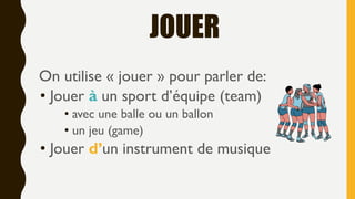 Jouer ou faire verbs french francais slideshow | PDF