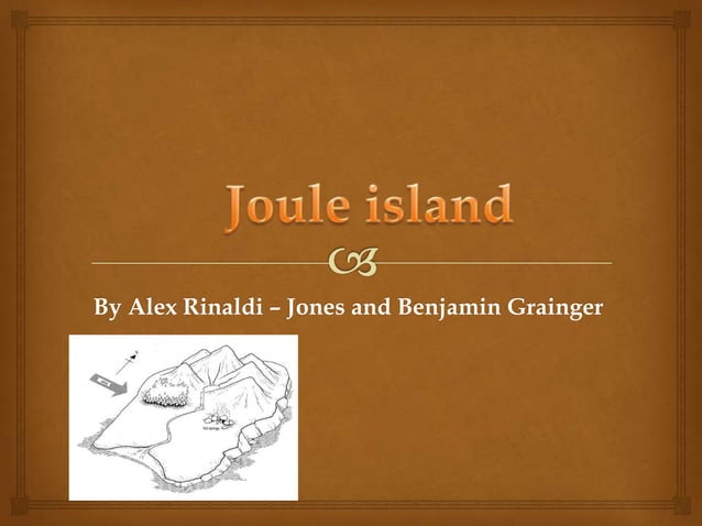Joule island | PPT
