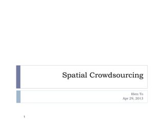 A Server-Assigned Crowdsourcing Framework | PPT