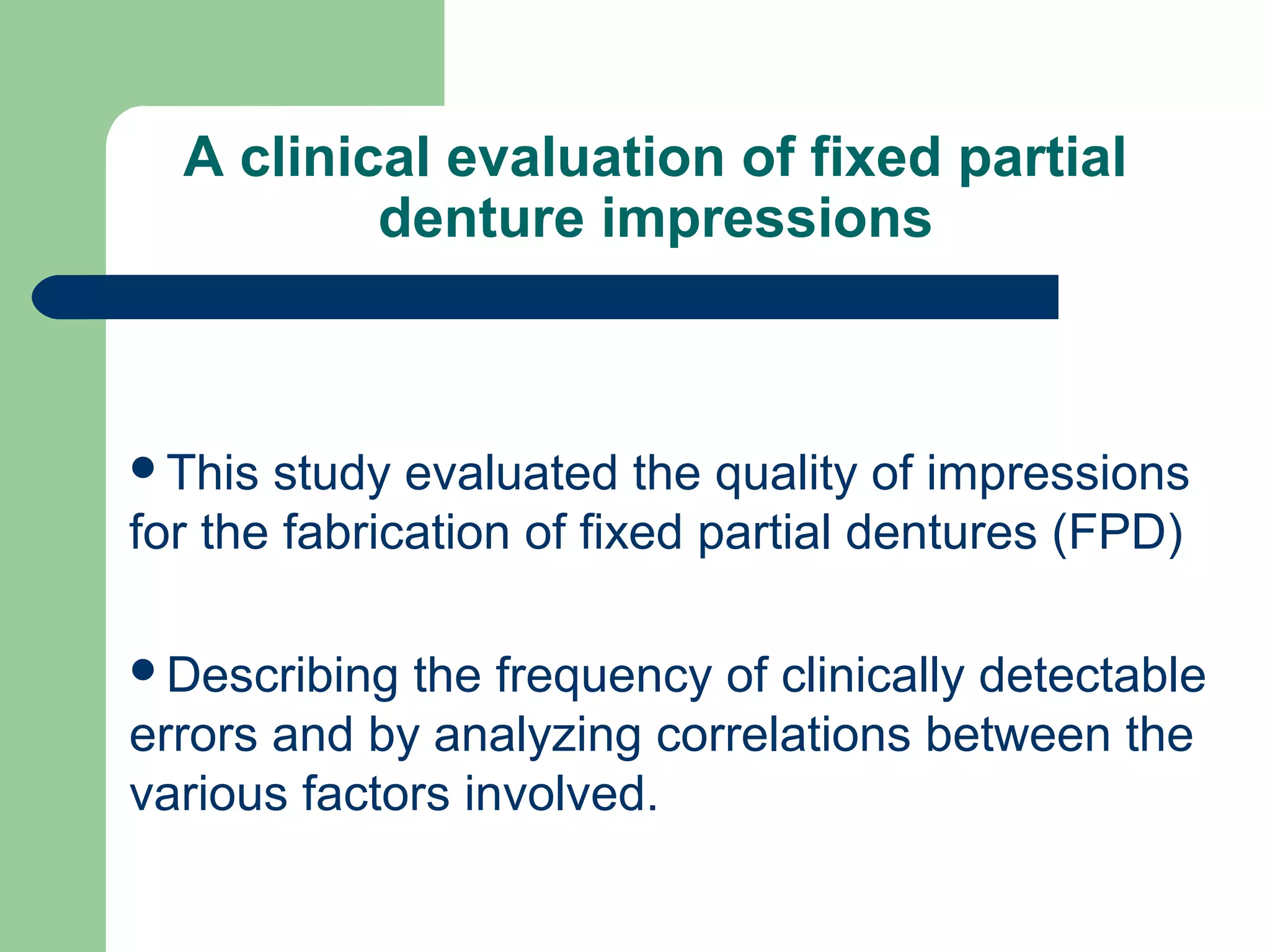 A clinical evaluation of fixed partial denture impressions. | PPT