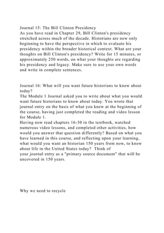 Journal 1 What will you want future historians to know about to.docx