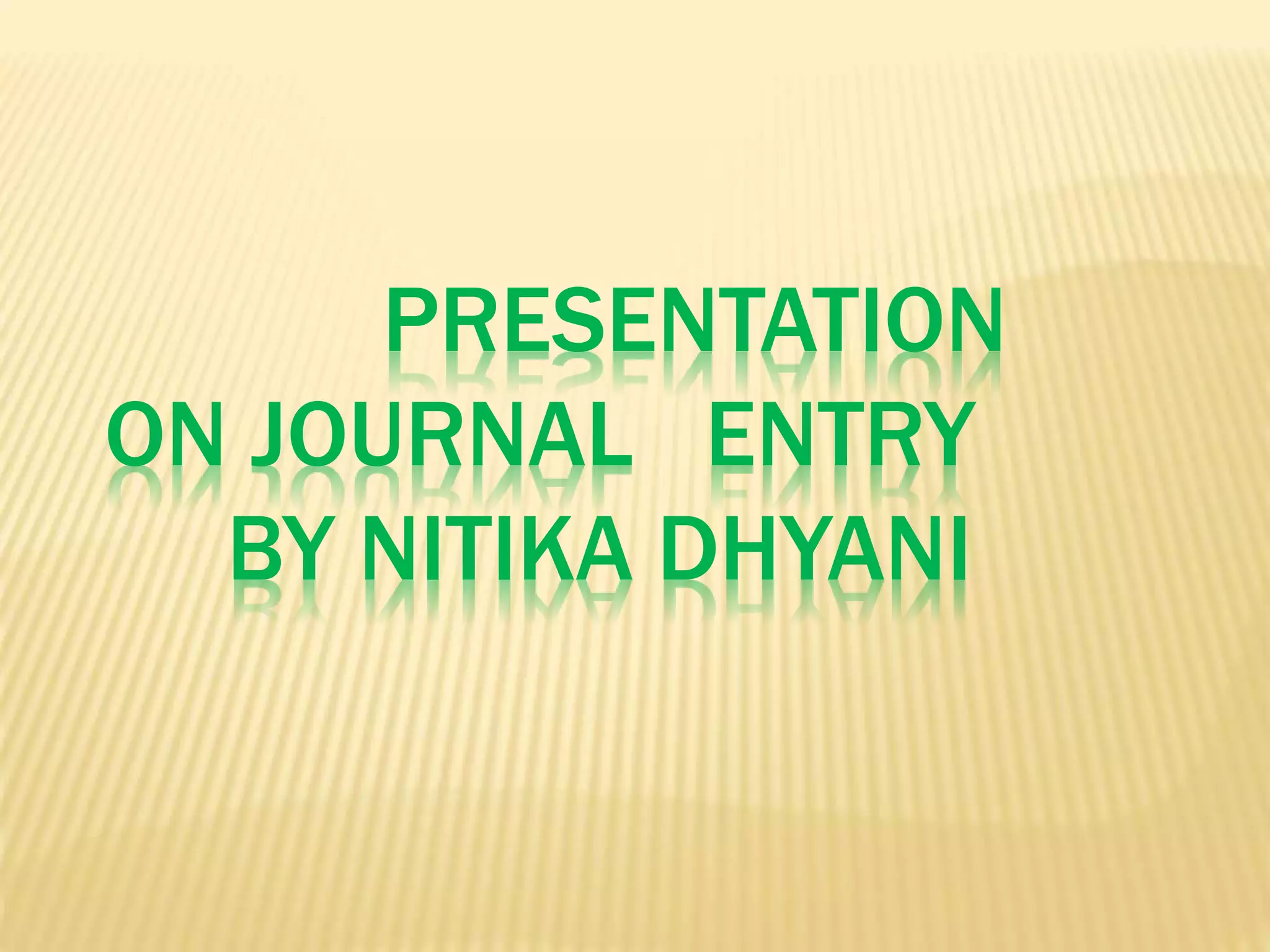 important Journal entry | PPTX