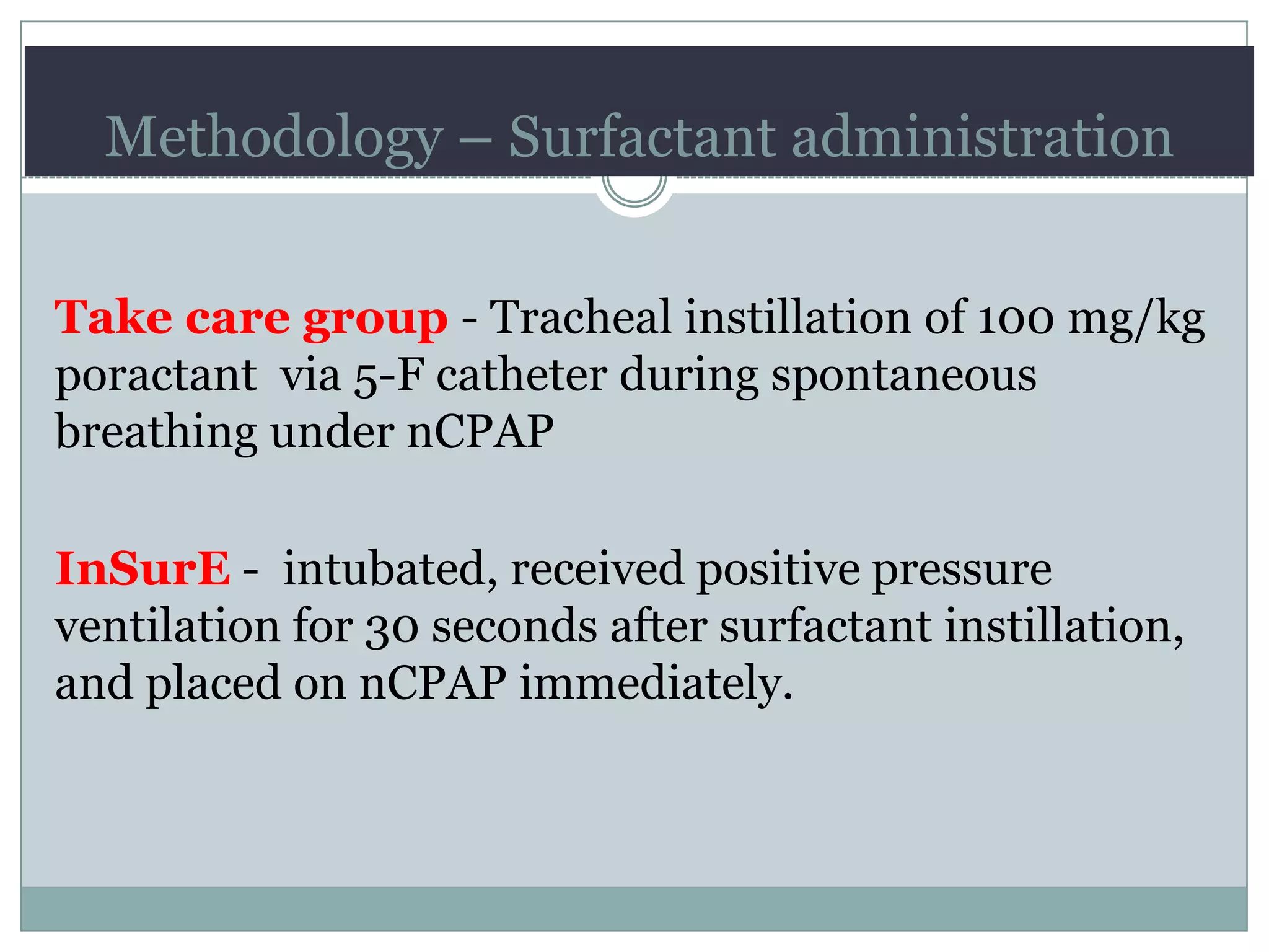 Surfactant administration - Take care technique -Journal club | PPTX