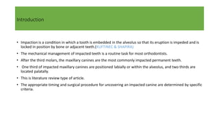 surgical and orthodontic management of impacted canines- jc | PDF