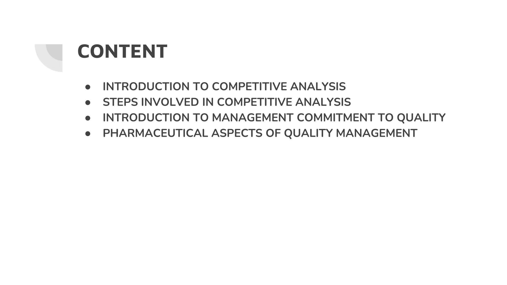COMPETITIVE ANALYSIS & MANAGEMENT COMMITMENT TO QUALITY | PPTX