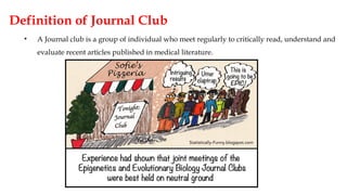 Journal Club Role in Clinical Literature Evaluation | PPTX