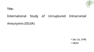 Journal Club-International Study of Unruptured Intracranial Aneurysms ...