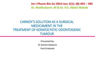 CARNOY’S SOLUTION AS A SURGICAL MEDICAMENT IN THE TREATMENT OF ...