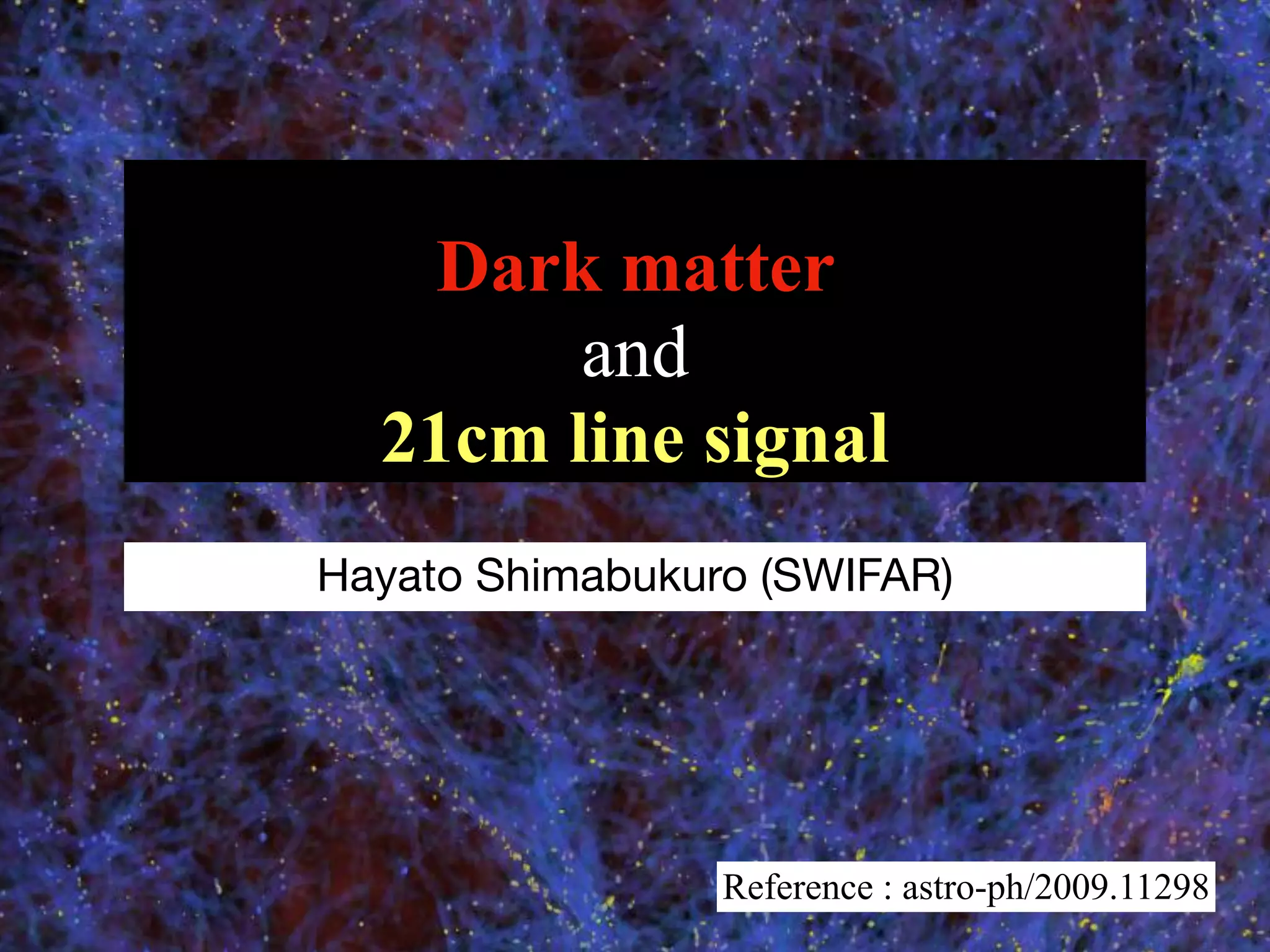 Dark matter and 21cm line signal | PDF