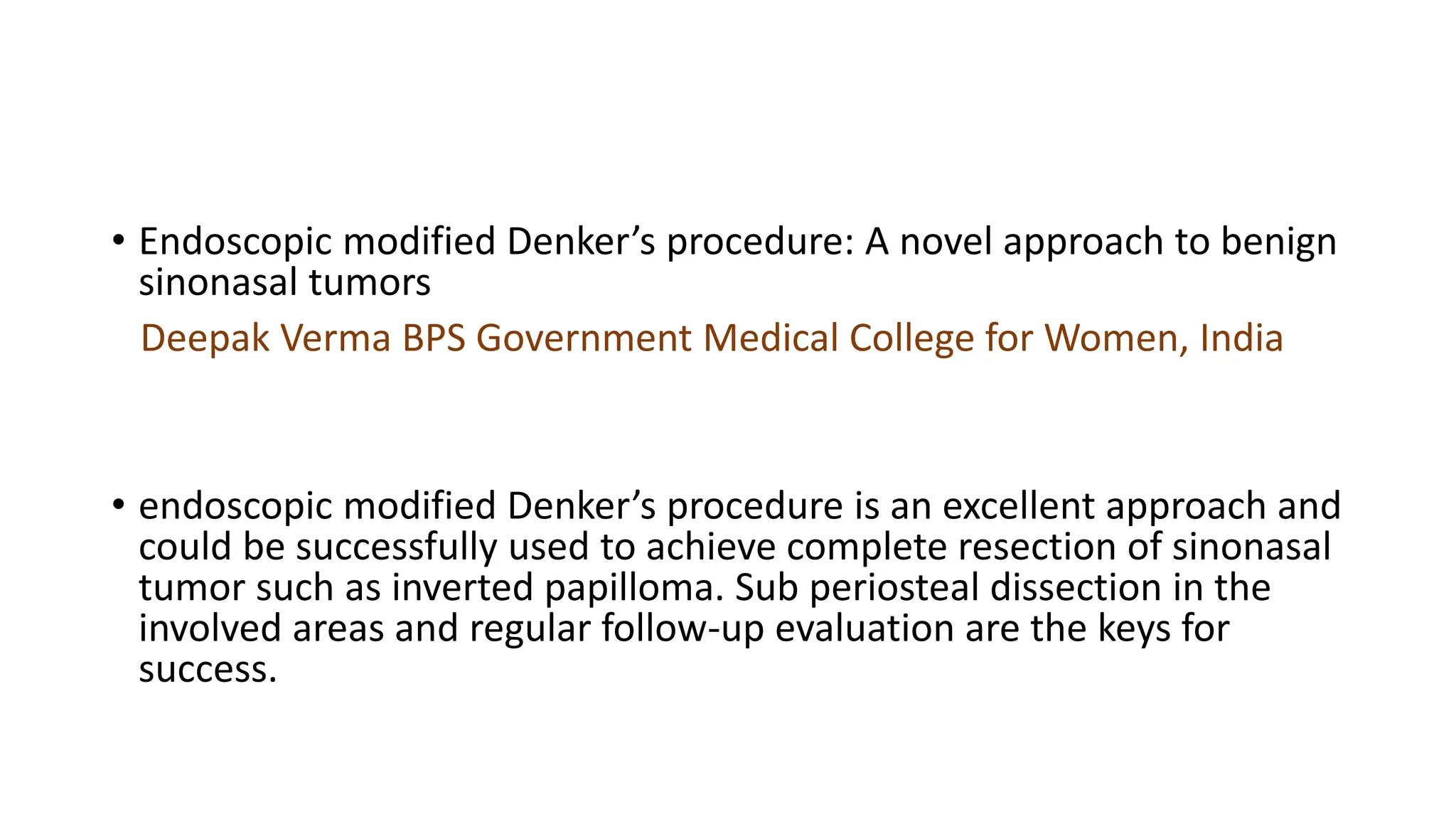 JOURNAL CLUB 2 endoscopic reverse denkers approach.pptx