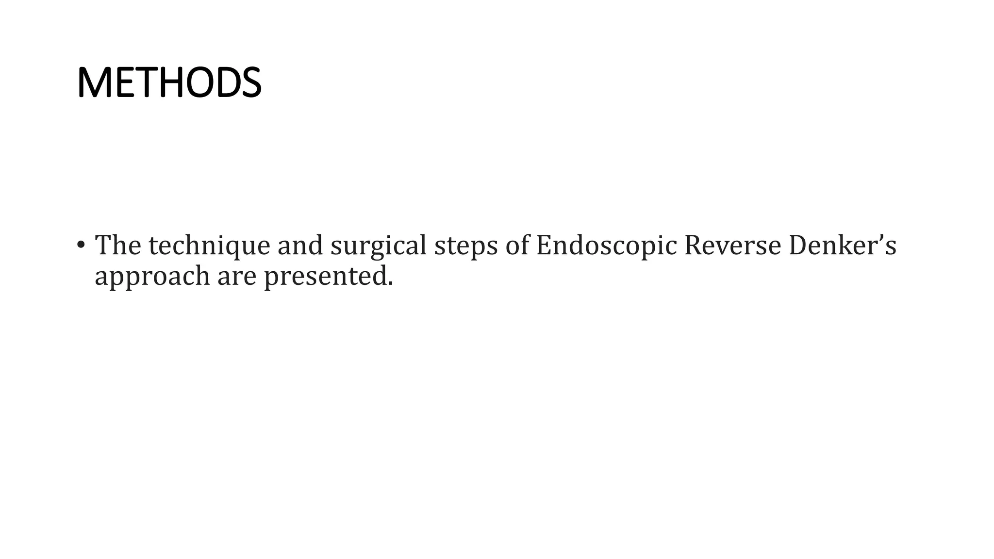 JOURNAL CLUB 2 endoscopic reverse denkers approach.pptx