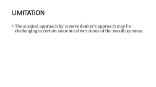 JOURNAL CLUB 2 endoscopic reverse denkers approach.pptx