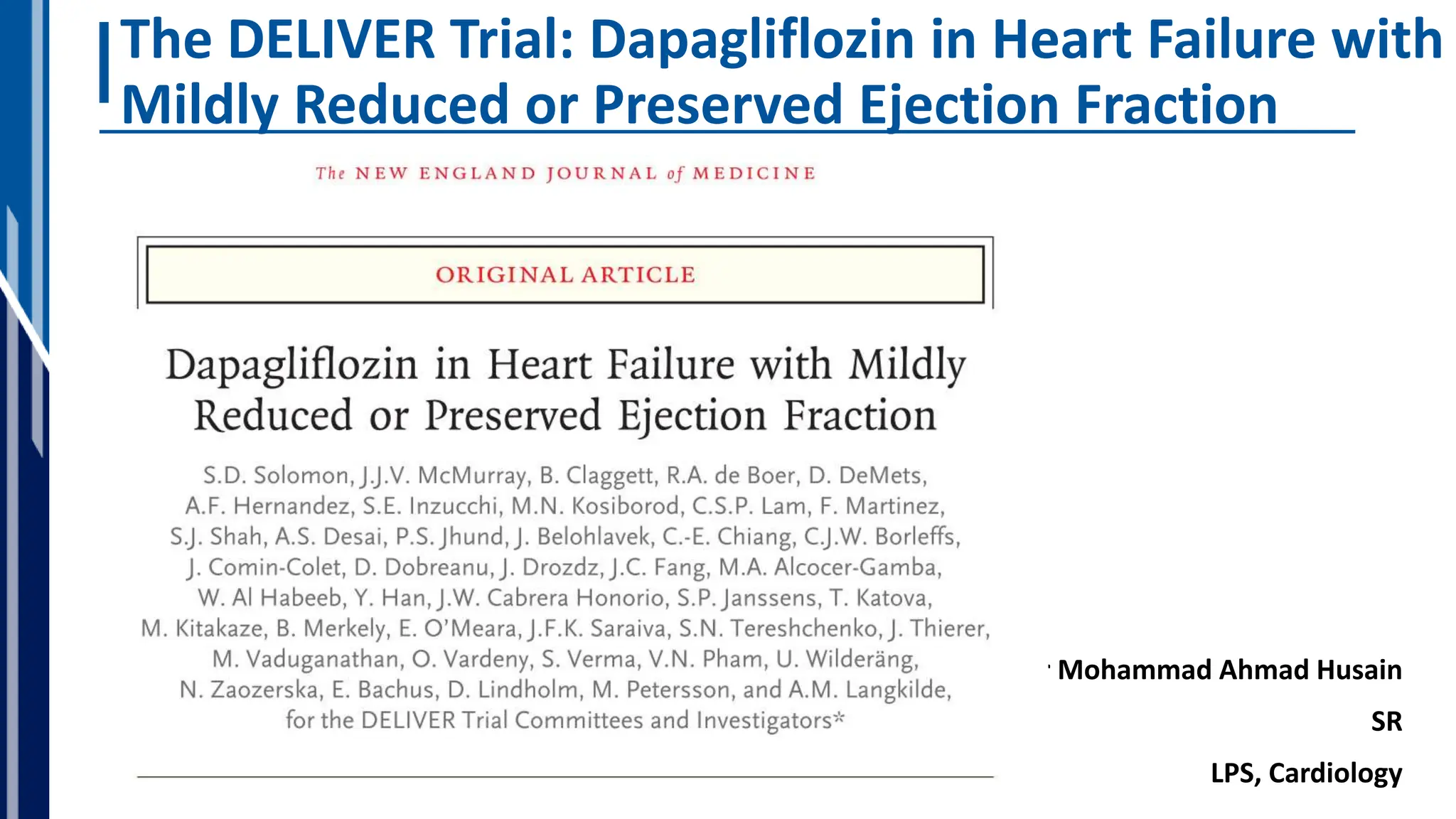 The DELIVER Trial: Dapagliflozin in Heart Failure with Mildly Reduced or Preserved Ejection ...