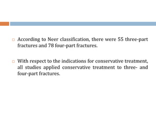 Conservative management in 3 and 4 part proximal humerus fracture | PPT