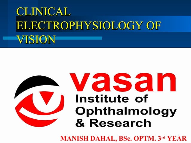 Clinical Visual Electrophysiology | PPT | Eye and Vision Conditions ...